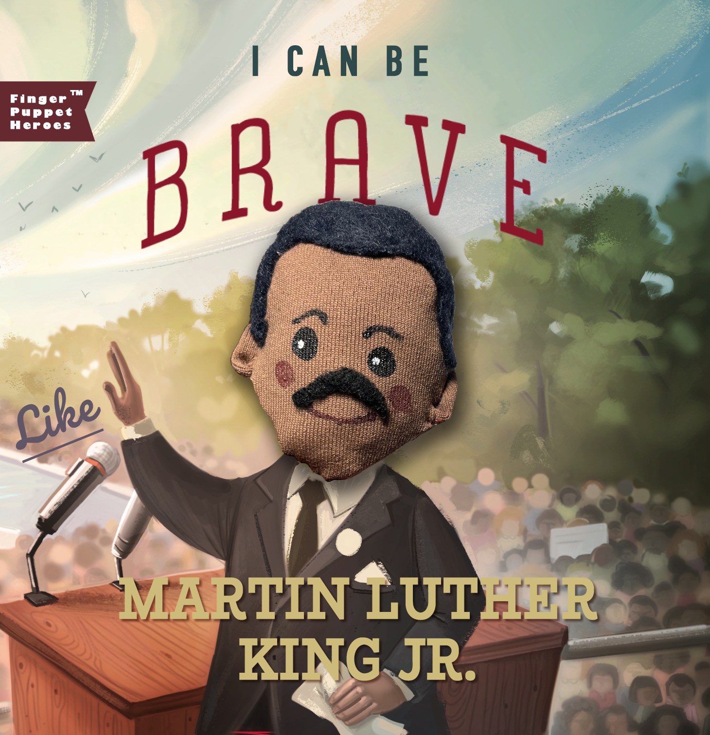 I Can Be Brave Like Martin Luther King Jr. - Familius.com Shop
